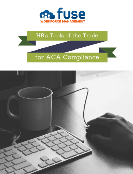 The Tools You Need to Effectively Manage Your ACA Requirements