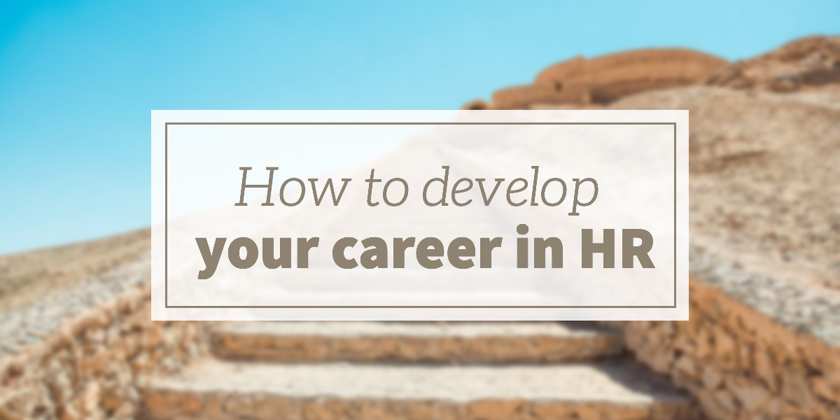 How to develop your career in HR